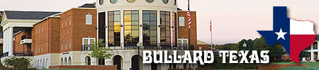 Bullard Texas Information, Travel, Tourism, Attractions, Links and History
